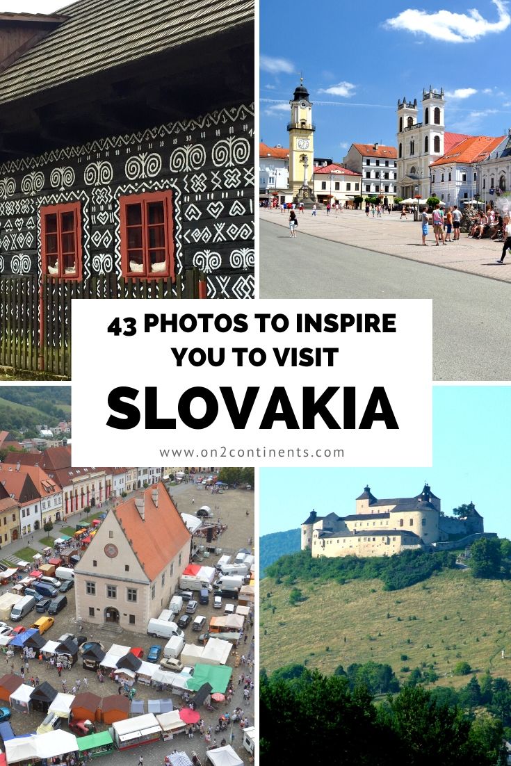 43 PHOTOS THAT WILL INSPIRE YOU TO VISIT SLOVAKIA - ON 2 CONTINENTS