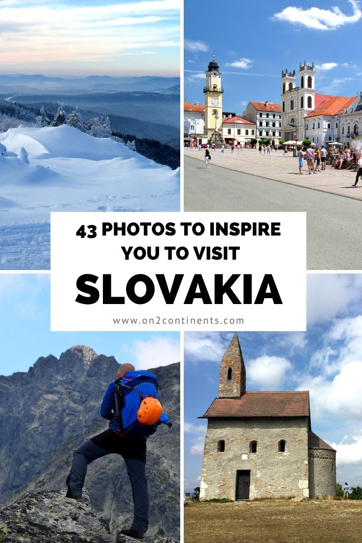 43 PHOTOS THAT WILL INSPIRE YOU TO VISIT SLOVAKIA - ON 2 CONTINENTS